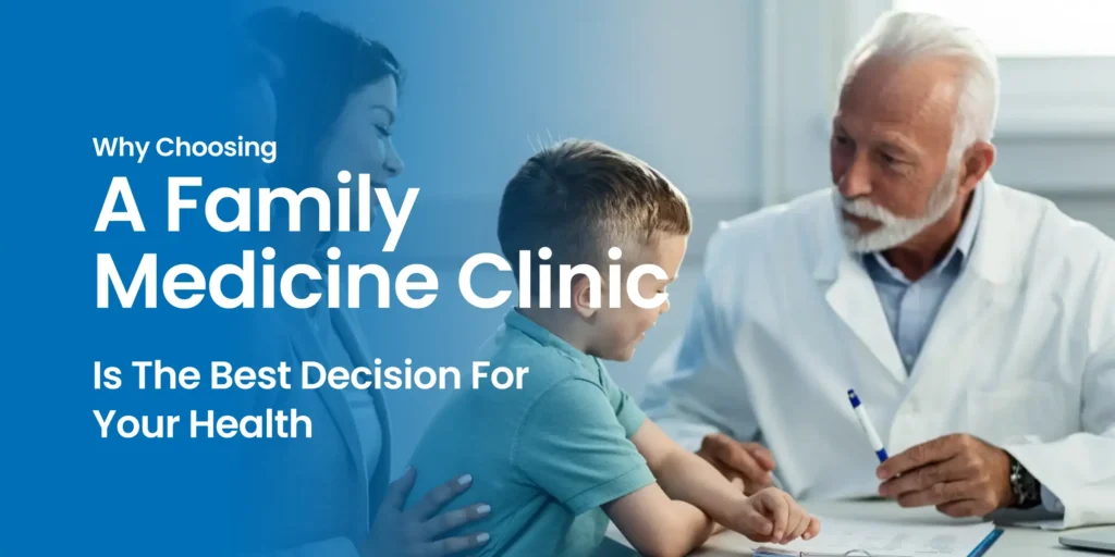 Why Choose Dobra Medical Center for Family Medicine